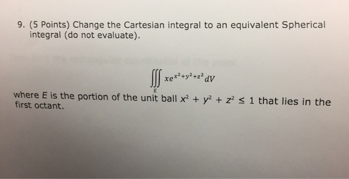 Solved Change the Cartesian integral to an equivalent | Chegg.com