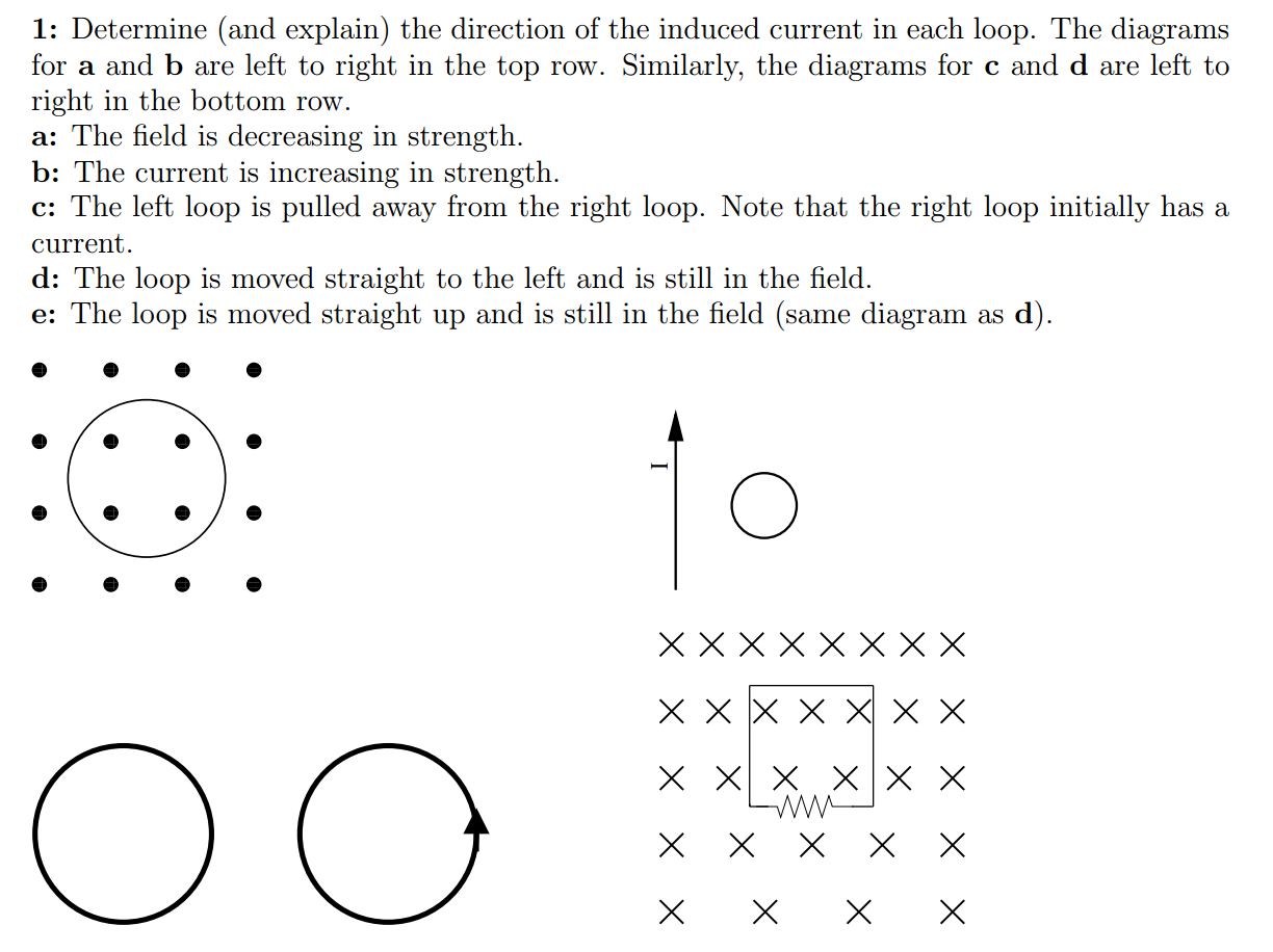 Solved Determine (and explain) the direction of the induced | Chegg.com