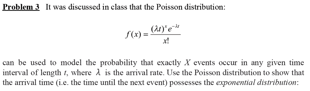Solved Problem 3 It was discussed in class that the Poisson | Chegg.com