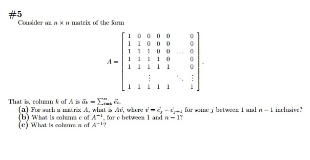 Solved: Consider An N X N Matrix Of The Form That Is. Colu... | Chegg.com