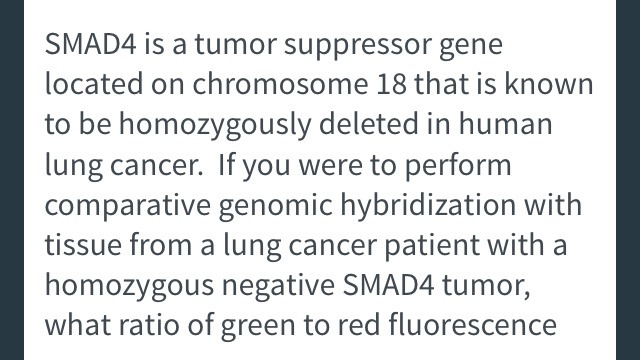 SMAD4 is a tumor suppressor gene located on | Chegg.com