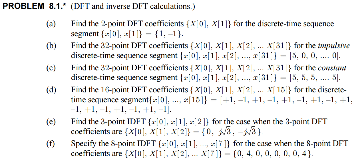 Solved PROBLEM 8.1 (DFT and inverse DFT calculations.) (a) | Chegg.com