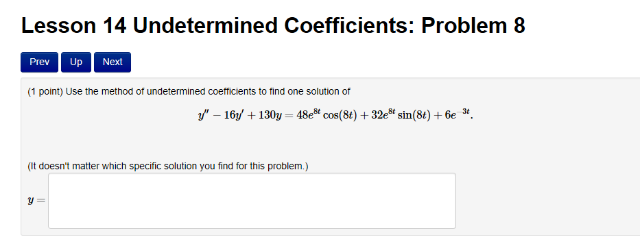 Solved Lesson 14 Undetermined Coefficients: Problem 8 Prev | Chegg.com
