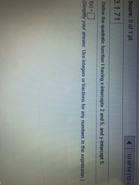 Solved Define the quadratic function f having x-intercepts 2 | Chegg.com