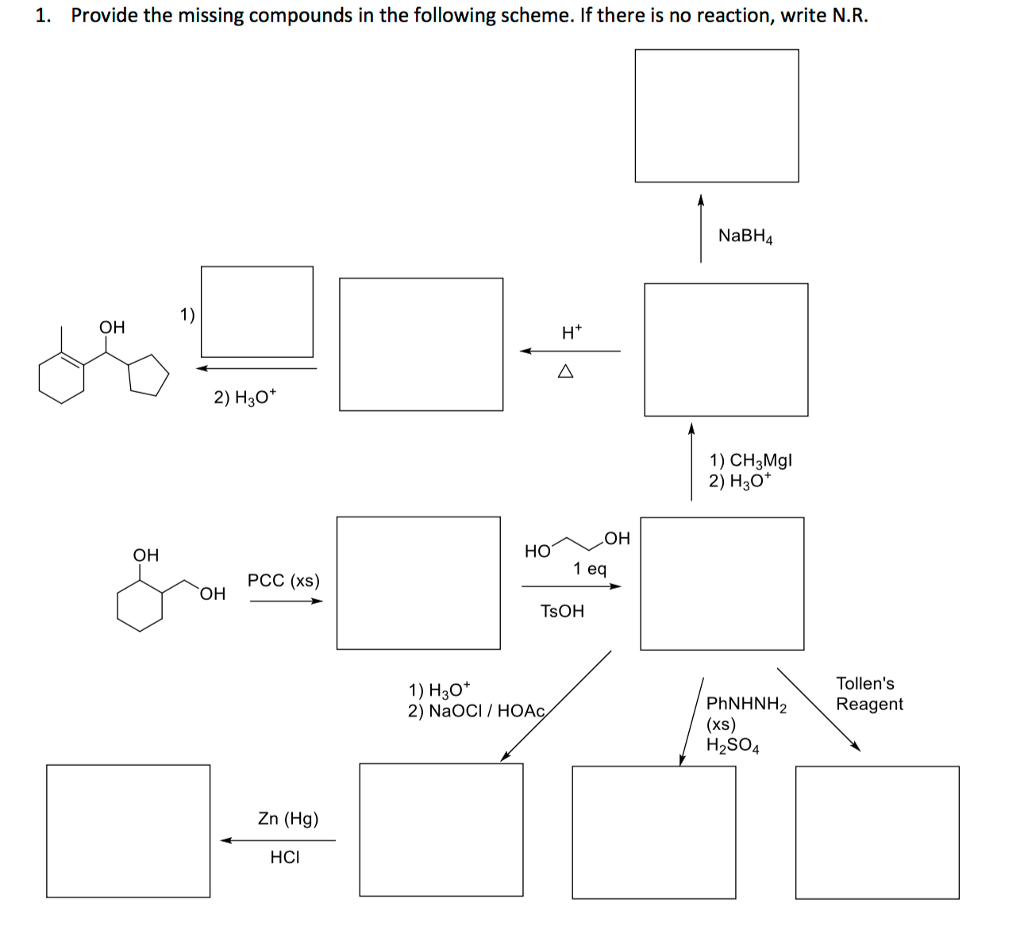 Solved 1. Provide the missing compounds in the following | Chegg.com