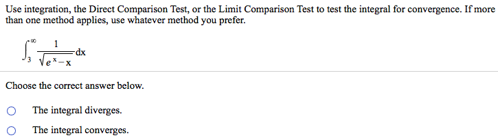Solved Use integration, the Direct Comparison Test, or the | Chegg.com