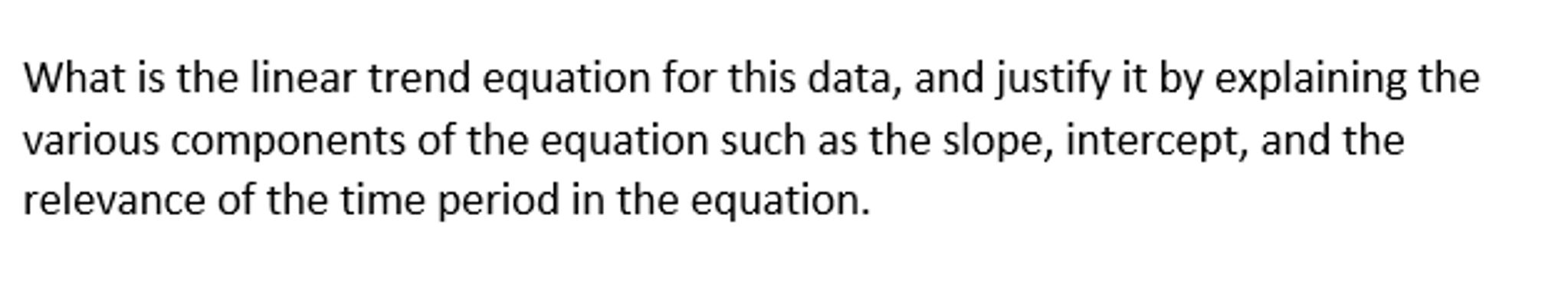 Solved What Is The Linear Trend Equation For This Data Chegg solved-what-is-the-linear-trend-equation-for-this-data-chegg