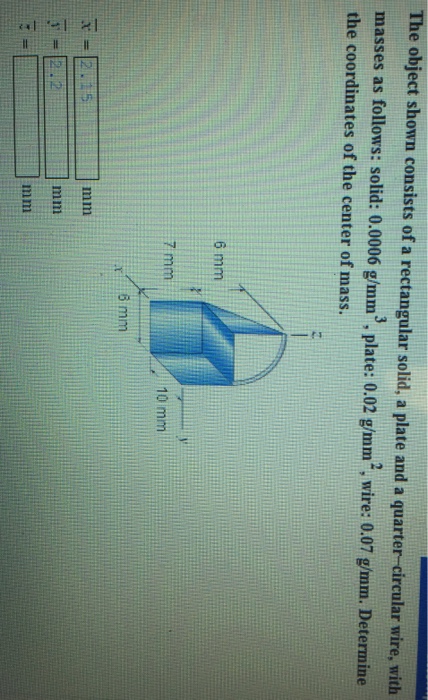 Solved The object shown consists of a rectangular solid, a | Chegg.com