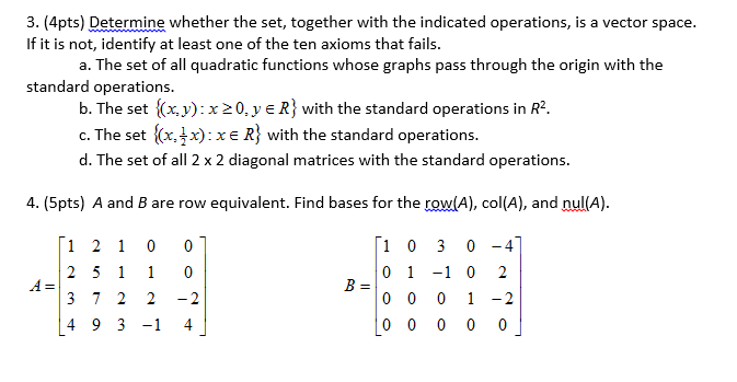 Solved Determine whether the set, together with the | Chegg.com Solved Determine whether the set, together with the | Chegg.com
