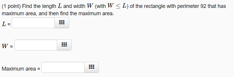 Solved Find the length L and width W (with W | Chegg.com
