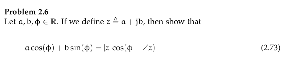 Solved Let a, b, Phi elementof R. If we define z a + jb, | Chegg.com