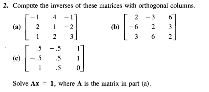Solved Compute the inverses of these matrices with | Chegg.com