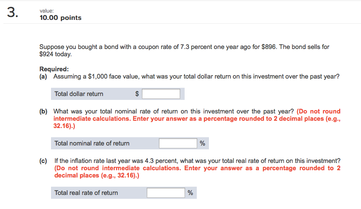 Solved Suppose you bought a bond with a coupon rate of 7.3 | Chegg.com Solved Suppose you bought a bond with a coupon rate of 7.3 | Chegg.com