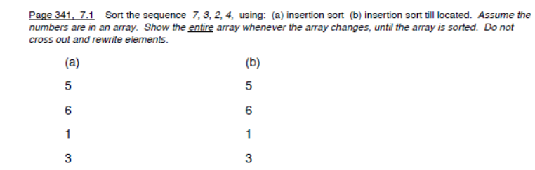 Solved Sort the sequence 7, 3, 2, 4, using: (a) insertion | Chegg.com