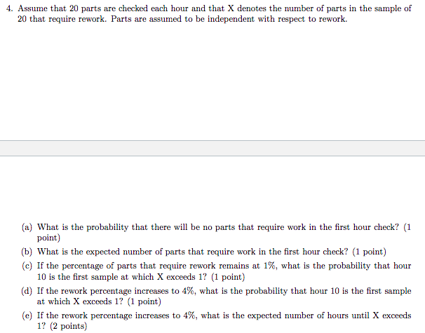 4. Assume that 20 parts are checked each hour and | Chegg.com