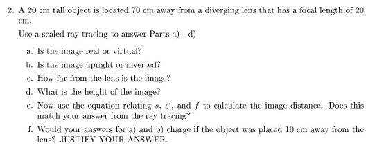Solved 2. A 20 cm tall object is located 70 cm away from a | Chegg.com