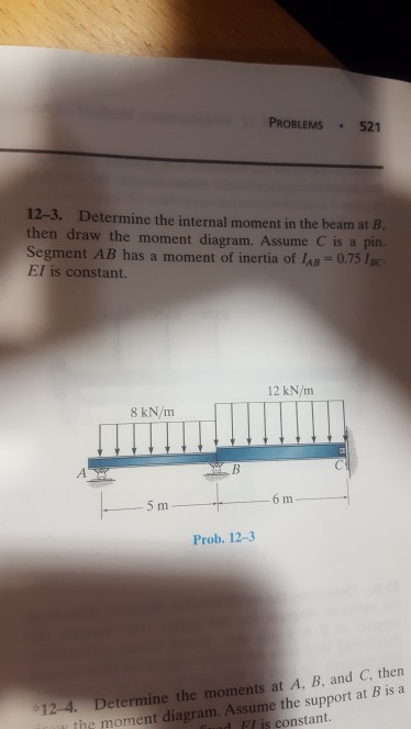 Solved PROBLEMS.521 12-3. Determine the internal moment in | Chegg.com