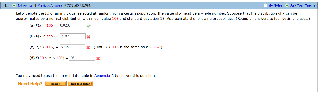 Solved 1. 1/4 points | Previous Answers PODStat5 7.E.094 My | Chegg.com Solved 1. 1/4 points | Previous Answers PODStat5 7.E.094 My | Chegg.com