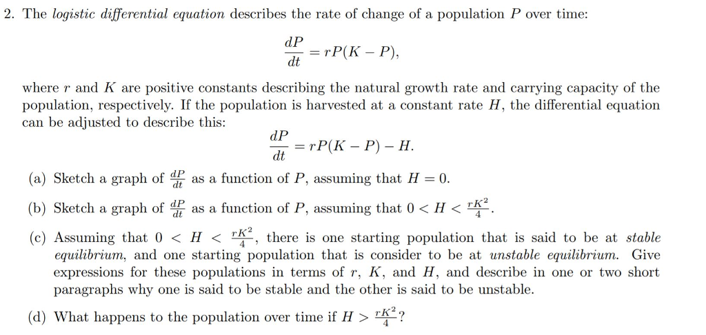 Solved 2. The logistic differential equation describes the | Chegg.com