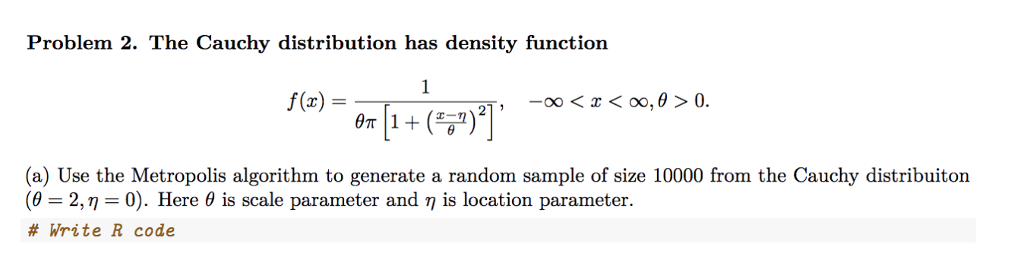 Problem 2. The Cauchy distribution has density | Chegg.com