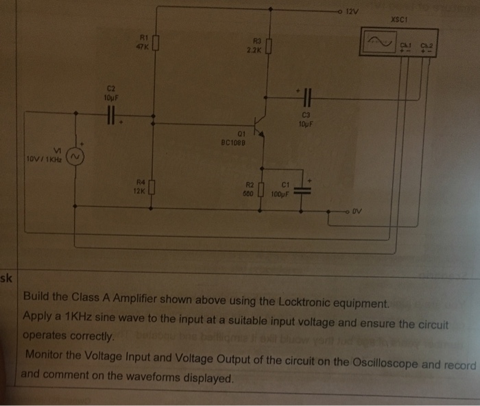 Solved Build the Class A Amplifier shown above using the | Chegg.com