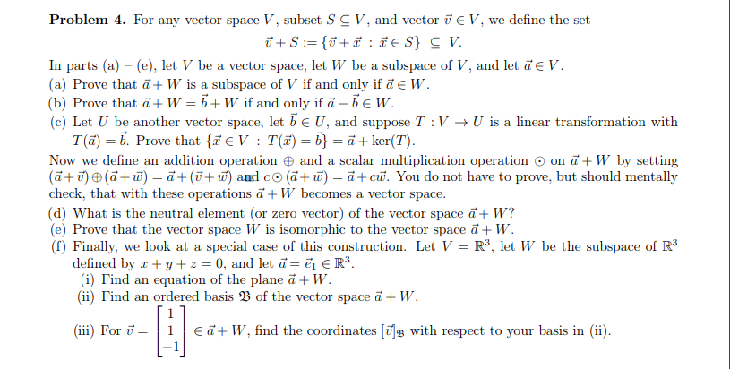 Solved Problem 4. For any vector space V, subset SC V, and | Chegg.com