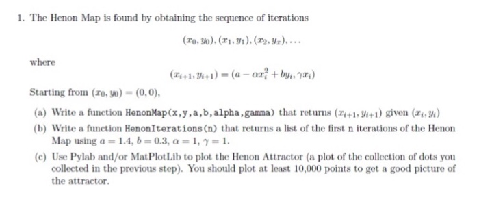 Solved The Henon Map Ls found by obtaining the sequence of | Chegg.com