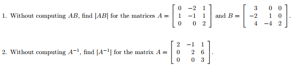 Solved Without computing AB, find |AB| for the matrices A | Chegg.com