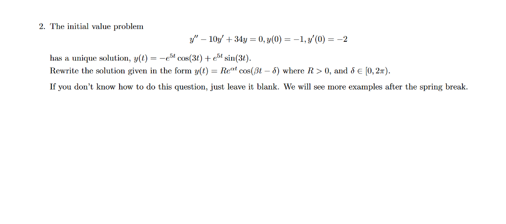 Solved 2. The initial value problem y"-10y' + 34y = 0, y(0) | Chegg.com