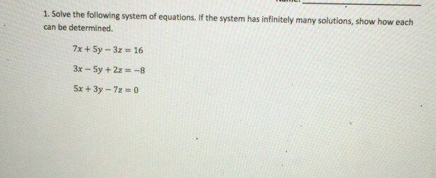 Solved 1. Solve the following system of equations.If the | Chegg.com