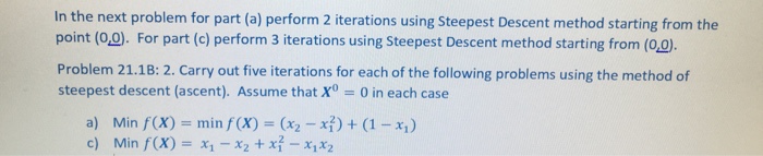 Solved In The Next Problem For Part A Perform 2 Iterations