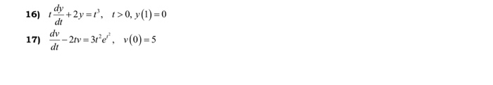 Solved Solve the initial value problem t dy/dt + 2y = t^3, | Chegg.com