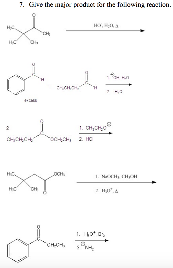 7. Give the major product for the following reaction. | Chegg.com