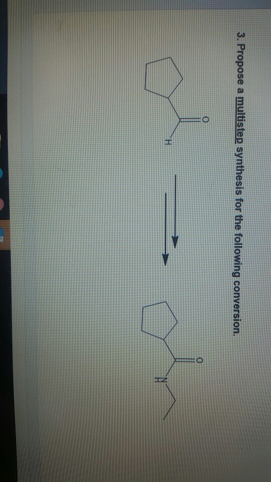 Solved 3. Propose a multistep synthesis for the following | Chegg.com