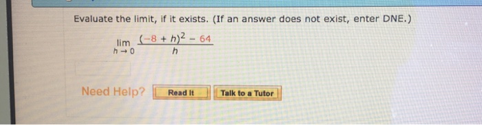Solved Evaluate The Limit If It Exists If An Answer Does 7851