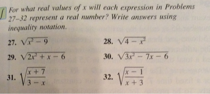 Solved For what real values of x will each expression in | Chegg.com