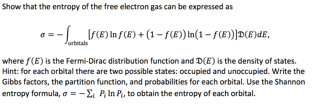 Solved Show that the entropy of the free electron gas can be | Chegg.com