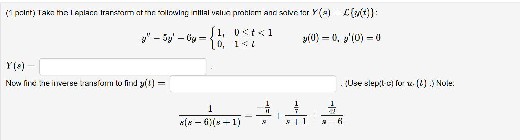 Solved (1 point) Take the Laplace transform of the following | Chegg.com