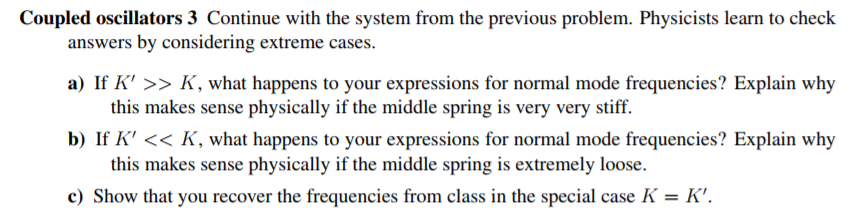 Solved Coupled oscillators 2 Consider a system of two masses | Chegg.com