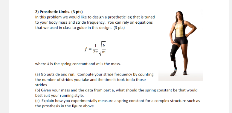 Solved 2) Prosthetic Limbs. (3 pts) In this problem we would | Chegg.com