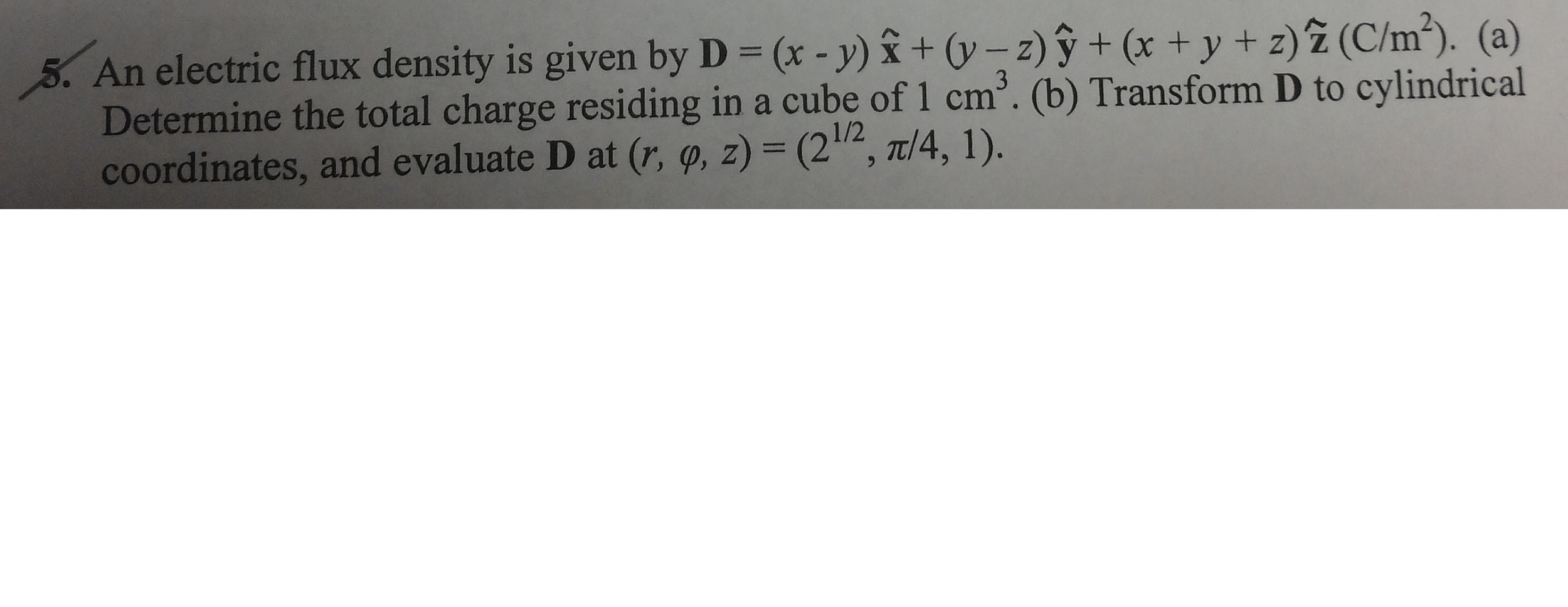 Solved 5 An Electric Flux Density Is Given By D X Y X