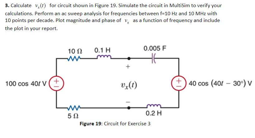 Solved Calculate v_x(t) for circuit shown in Figure 19. | Chegg.com