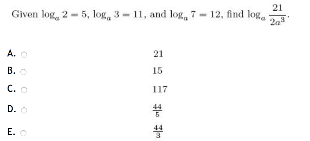 Solved Given log_a 2=5, log_a 3=11, and lof_a 7=12, find | Chegg.com