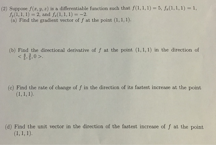Solved Suppose f(x, y, z) is a differentiable function such | Chegg.com Solved Suppose f(x, y, z) is a differentiable function such | Chegg.com