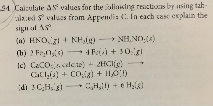 Solved Calculate delta S degree values for the following | Chegg.com