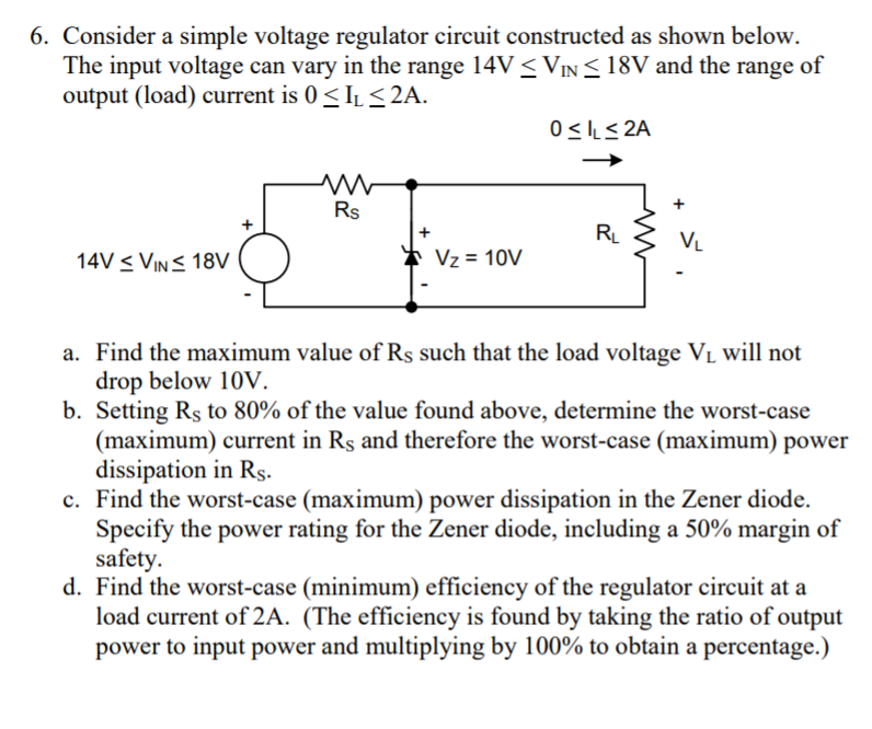 Solved 6. Consider a simple voltage regulator circuit | Chegg.com
