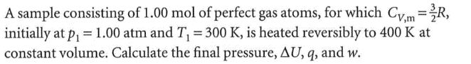 Solved A sample consisting of 1.00 mol of perfect gas atoms, | Chegg.com