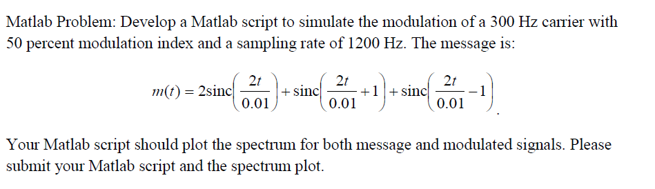 Solved Matlab Problem: Develop a Matlab script to simulate | Chegg.com