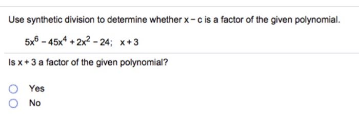 Solved Use synthetic division to determine whether x - c is | Chegg.com