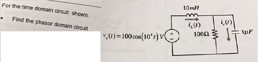 Solved For the time domain circuit shown: Find the phasor | Chegg.com